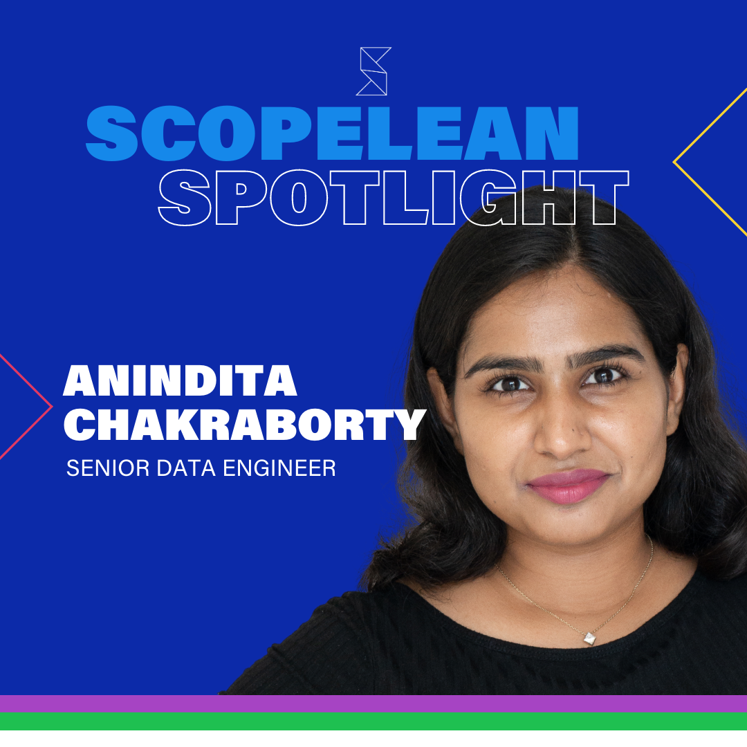 Scopelean Spotlight: Anindita Chakraborty